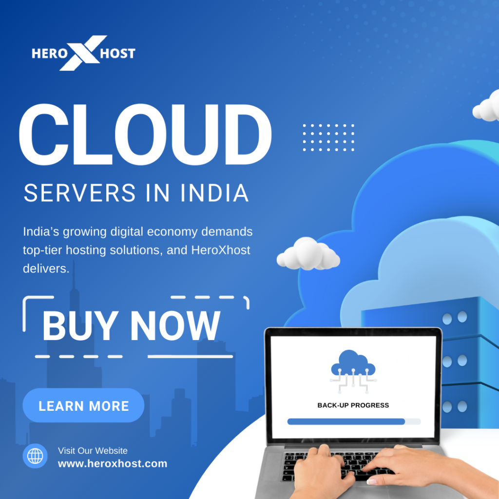 Get the Best Cloud Servers in India and Across the Globe with HeroXhost - Blog for Web Hosting