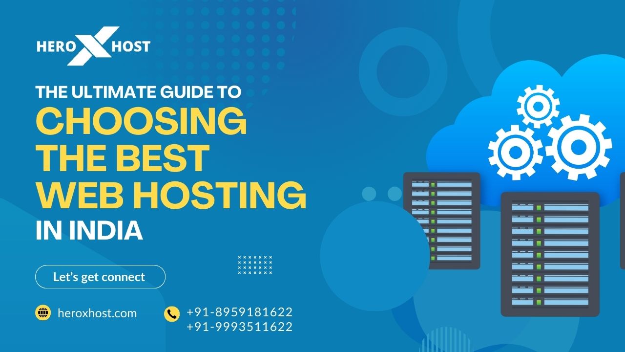 The Ultimate Guide to Choosing the Best Web Hosting in India - Blog for ...